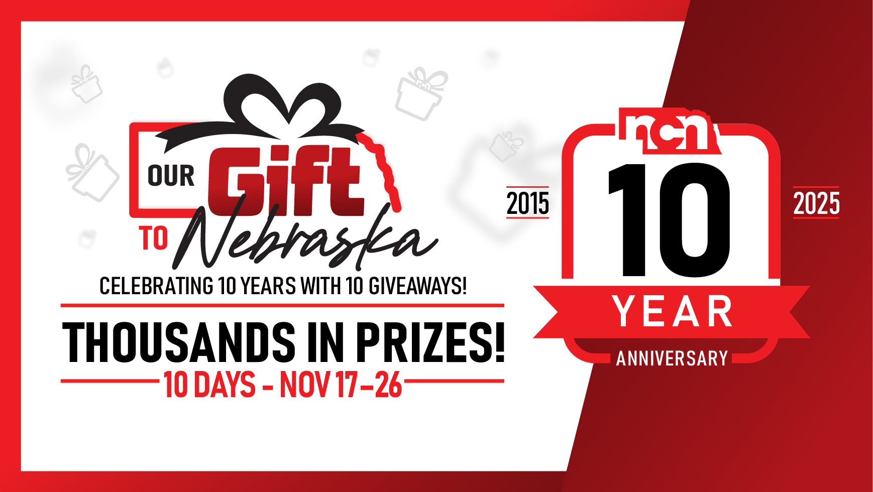 Our Gift to Nebraska: NCN celebrates 10 years with 10 big giveaways ...